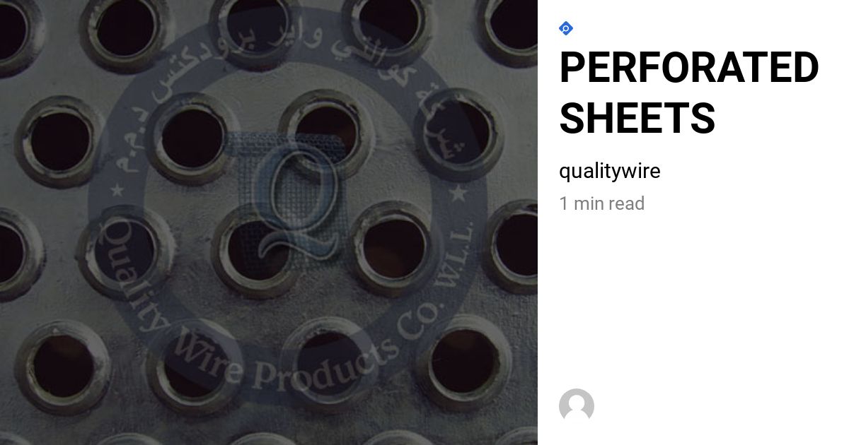 PERFORATED SHEETS | Quality Wire